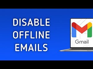 How to Disable The Offline Emails On Gmail On PC (New Update)