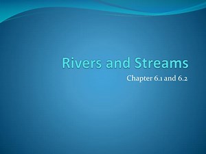 Rivers and Streams - SlideServe
