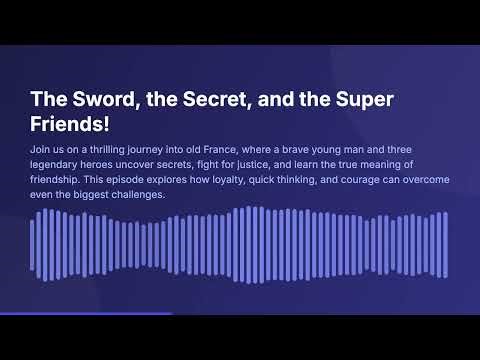 The Sword the Secret and the Super Friends