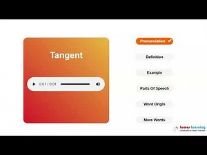 TANGENT - Definition, pronunciation, grammar, meaning - Practice grade 11 vocabulary