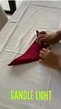 Restaurant Practice: Napkin Folding (Part II)