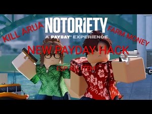 [Kill Aura]Notoriety:A PAYDAY Experience - Script