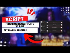 Hiru Hub Blox Fruits Script 🍇 | AutoFarm, Auto Raid, Devil Fruit ESP & More! 🚀 [Pastebin]"