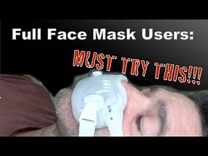 All Full Face Mask CPAP and BiPAP users MUST TRY THIS!!! Leak Fix