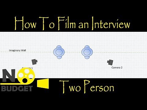 How to Film or Shoot a Basic Two Person Interview