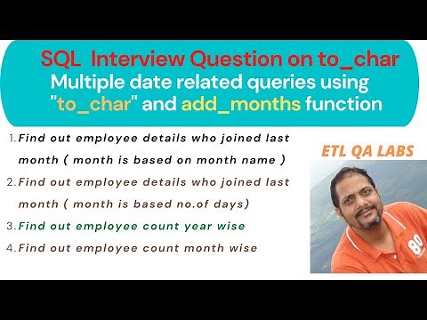 ETL Testing | SQL Interview Questions on date using to_char and add_months functions