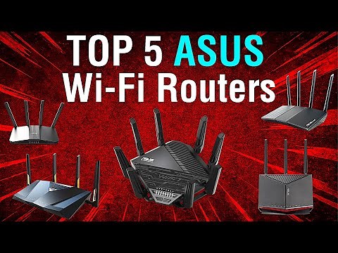 Top 5 ASUS Wi-Fi Routers to Buy in 2025 (Holiday Deals!)