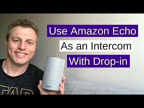 Amazon Echo & Alexa Intercom Drop in Feature
