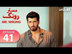 Mr. Wrong | Episode 41 | Turkish Drama | Bay Yanlis | 14 September 2024