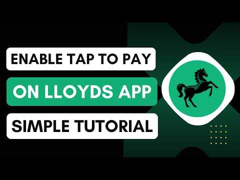 How to Enable Tap to Pay on Lloyds App