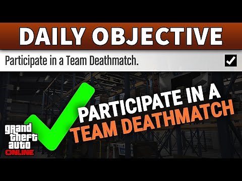 Participate in a TEAM DEATHMATCH Daily Objective Guide in GTA 5 Online