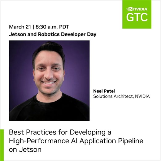 Calling all Jetson developers. 🤖 Join Neel Patel as he shares valuable tips and tricks for writing efficient #AI pipelines on Jetson. Learn about power management, multimedia and camera APIs, and more at this year's #GTC24 Jetson and Robotics Developer Day. https://nvda.ws/4c1UWEJ | NVIDIA Robotics