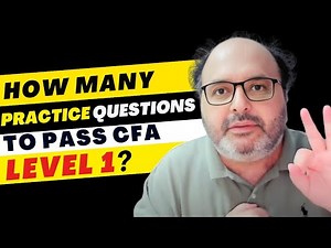 How many practice questions to pass CFA level 1?