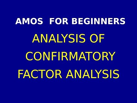 43 Interpretation of Confirmatory Factor Analysis with AMOS Part 1