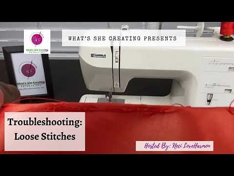 Troubleshooting: Loose Stitches while sewing. Basic strategies to use
