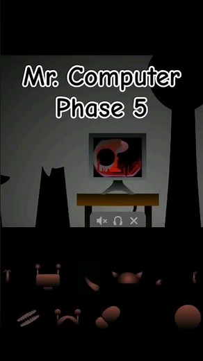 Mr. Computer Phase 5 #animation#incredibox