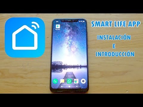 Smart Life APP instalación e introducción en Android (Compatible con Google Home Assistant y Alexa)