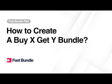 How to Create A Buy X Get Y Bundle with Fast Bundle?
