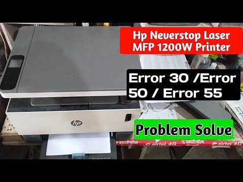 Hp Neverstop Laser MFP 1200w Printer Error 30 / Error 50 / Error 55 Problem Solve || Finetech Vicky