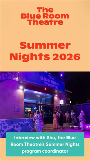 The Blue Room’s Summer Nights program is one of the highlights of Fringe World. We spoke with Shu about this years vibes! Head to @theblueroomtheatre to discover their lineup of fresh, bold, and exciting new shows. @fringeworldperth @artrageperth #waarts #perthtodo #whatsonperth #fringeworldperth #independentmedia | Seesaw Magazine