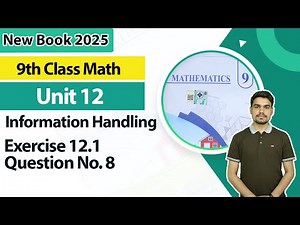9th Class Math Unit 12 | Exercise 12.1 | Question 8 | 9th Math Book 2025