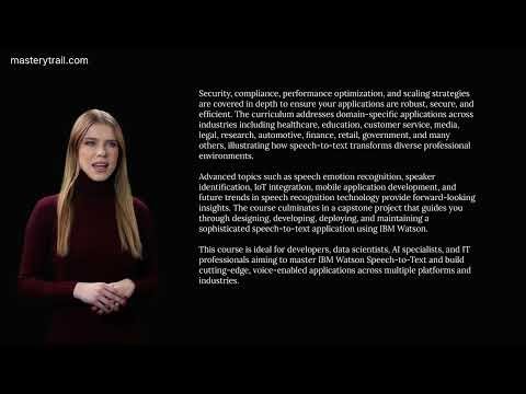 Accredited Expert Level IBM Watson Speech to Text Advanced Video Course