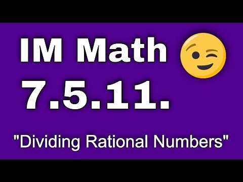 😉 7th Grade, Unit 5, Lesson 11 "Dividing rational Numbers" Illustrative Math