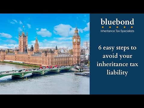 6 easy steps to avoid your inheritance tax liability