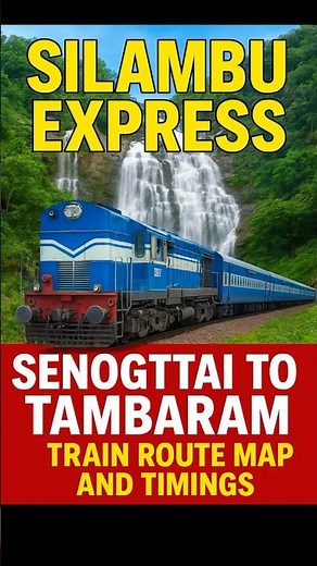 Senkottai to Tambaram Train Timings & Route Map Explained! 🚆📍