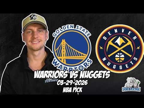 Golden State Warriors vs Denver Nuggets 3/29/26 NBA Free Picks & Prediction | NBA Betting Tips