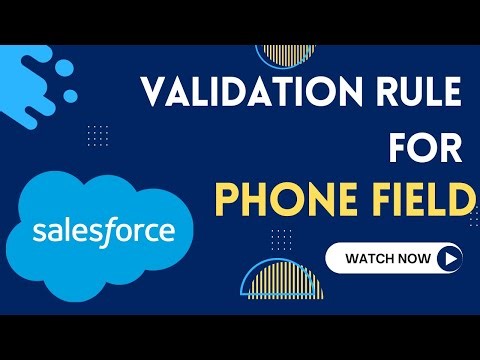 Validation Rule For Phone Number Field in Salesforce | Salesforce Validation Rule for Phone Field
