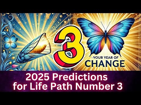 2025 Numerology Predictions for Life Path Number 3