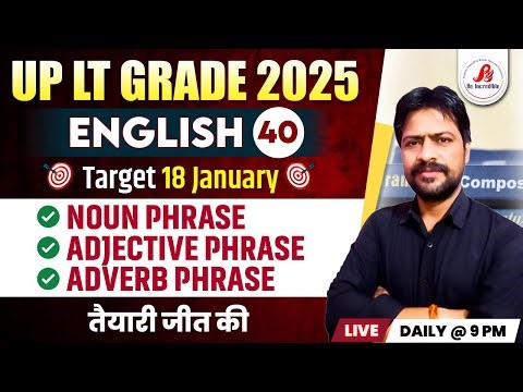 🟥Revision Test 40 | UP LT Grade 2025 | Noun Phrase, Adjective Phrase & Adverb Phrase | By Sushil Sir