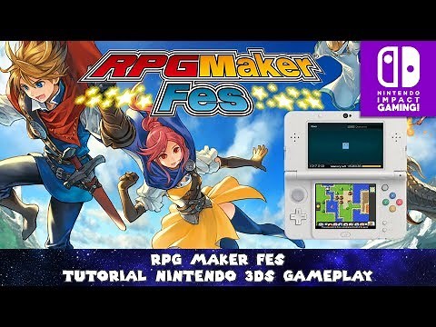 RPG Maker Fes Tutorial Nintendo 3DS Gameplay
