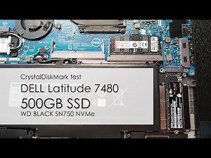 Dell Latitude 7480 - CrystalDiskMark - WD Black SN750 NMVe SSD Speed test