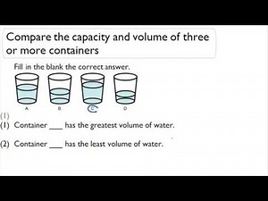 Compare the capacity and volume of three or more containers