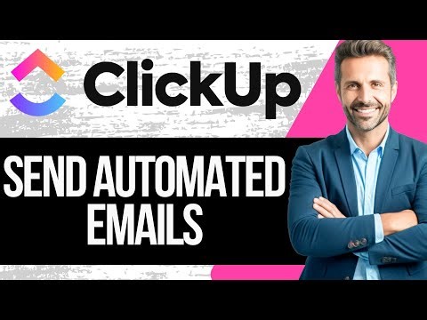 How to Send Automated Emails with Clickup | Tutorial 2025