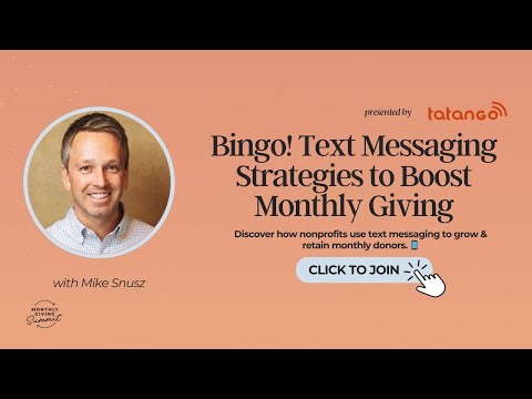 Text Messaging Strategies to Boost Monthly Giving with Tatango