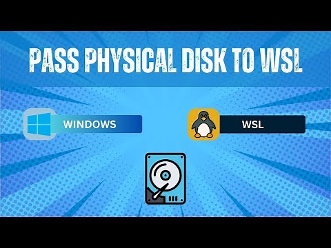 Pass Physical Disk to WSL2