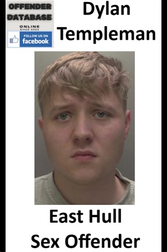 In April 2025, the Offender Database reported that Dylan Templeman, 22, of Severn Street, East Hull, East Riding of Yorkshire, was sentenced to two years and seven months in prison at Hull Crown Court. Templeman was caught targeting women and children in a series of predatory sexual attacks across the city, even filming himself during one of the assaults. #DylanTempleman #DylanTemplemanHull #DylanTemplemanPaedophile #Hull #EastHull #EastRidingOfYorkshire #HullCrownCourt #HumbersidePolice #Sexual