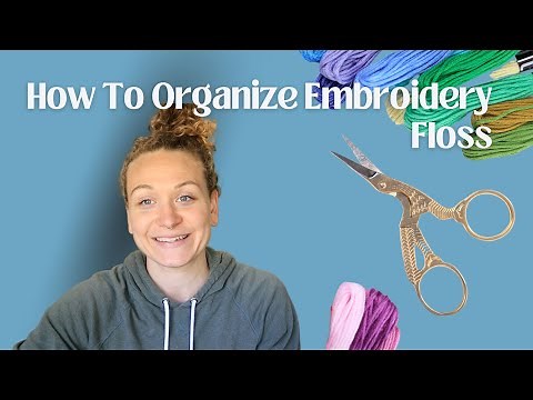 How To Store and Organize Embroidery Floss