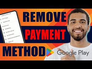 How to Remove Payment Method on Android Google Play Store (2025)
