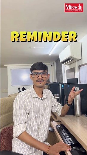 Reminder Feature That Every Business Needs! | Miracle Accounting Software