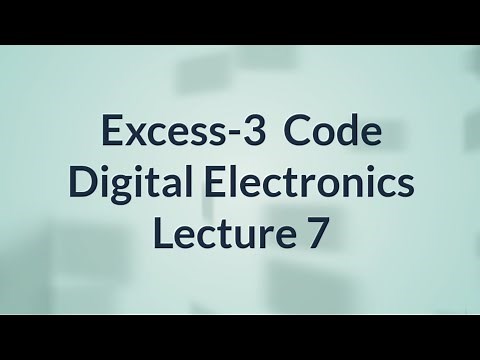 Excess 3 Code | Digital Electronics | Lecture 7