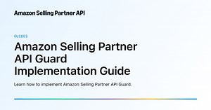 Amazon Selling Partner API Guard Implementation Guide