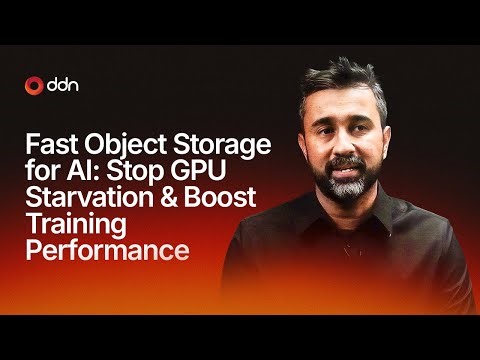 Fast Object Storage for AI: Stop GPU Starvation & Boost Training Performance