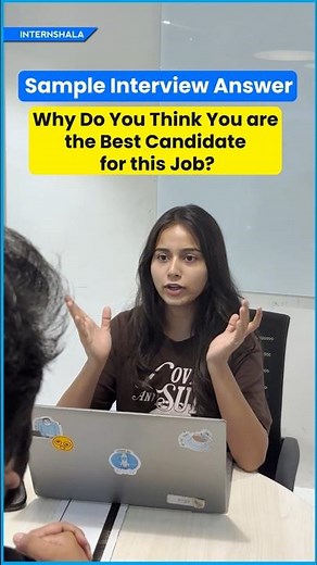 Why Do You Think You Are the Best Candidate for This Job? | Internship Interview Question