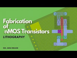 Fabrication of nMOS Transistors- Lithography