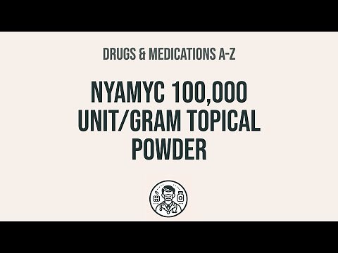 How to use Nyamyc 100,000 Unit/Gram Topical Powder - Explain Uses,Side Effects,Interactions