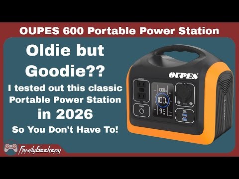 Oupes 600W Portable Power Station in 2026 - Oldie but Goodie?